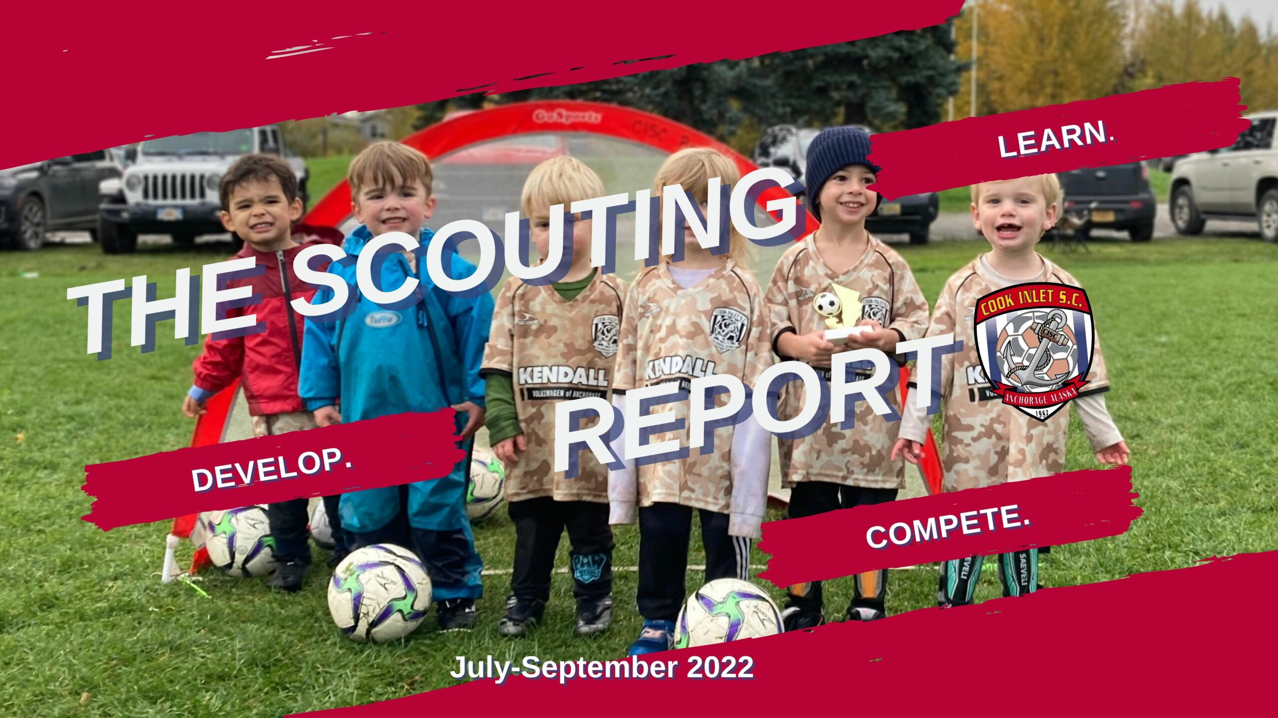 THE SCOUTING REPORT: Q3’22 - Cook Inlet Soccer